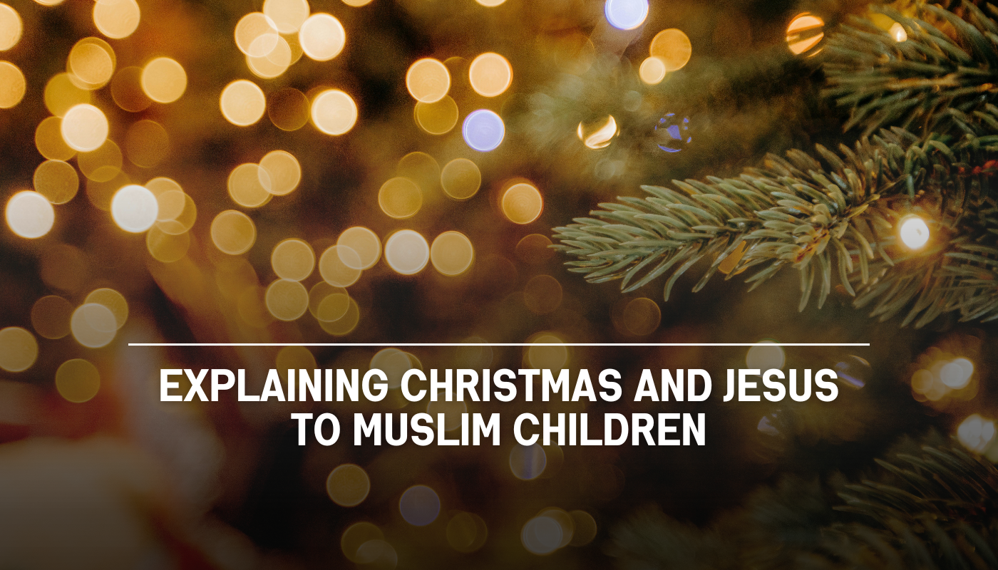 Christmas in Islam: How Muslims Explain It to Their Children
