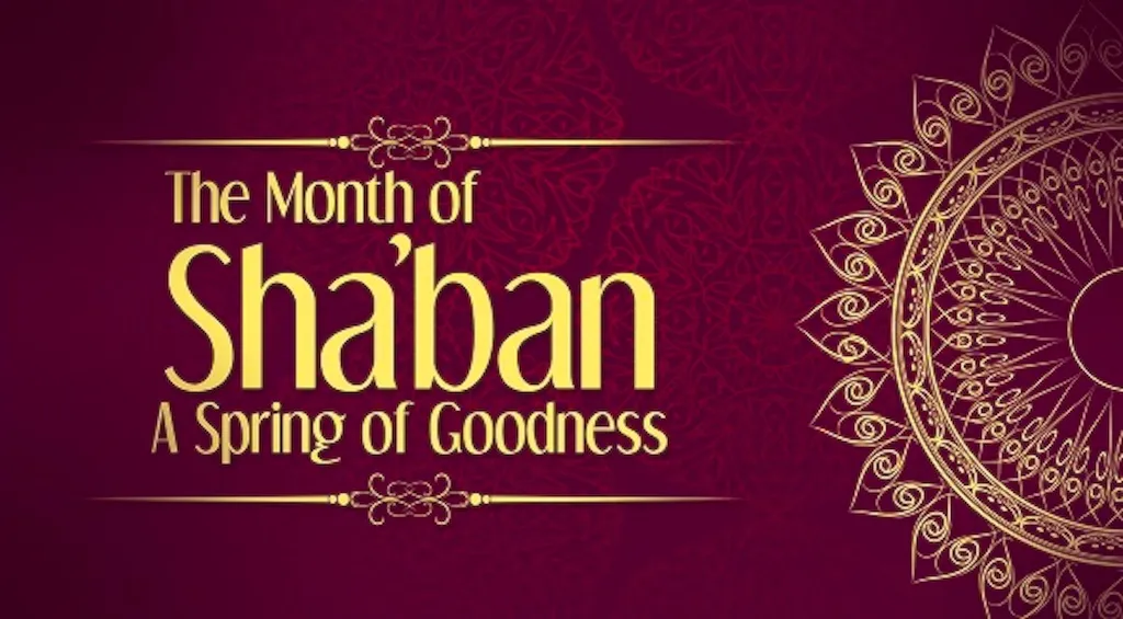 What Is the Meaning of Shaban? | Sunna Files Website